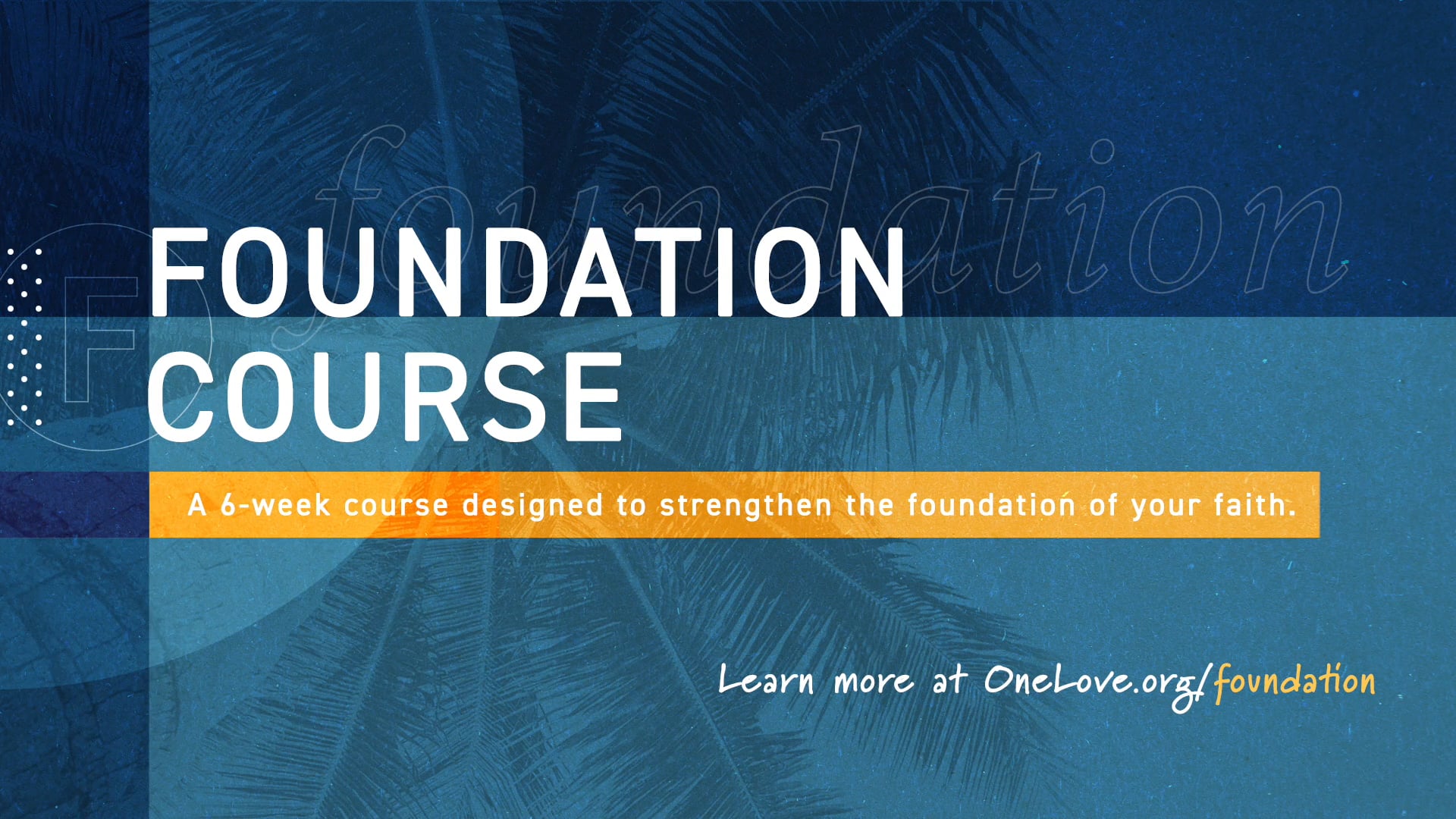 One Love Foundation Course – Vimeo thumbnail – One Love Ministries