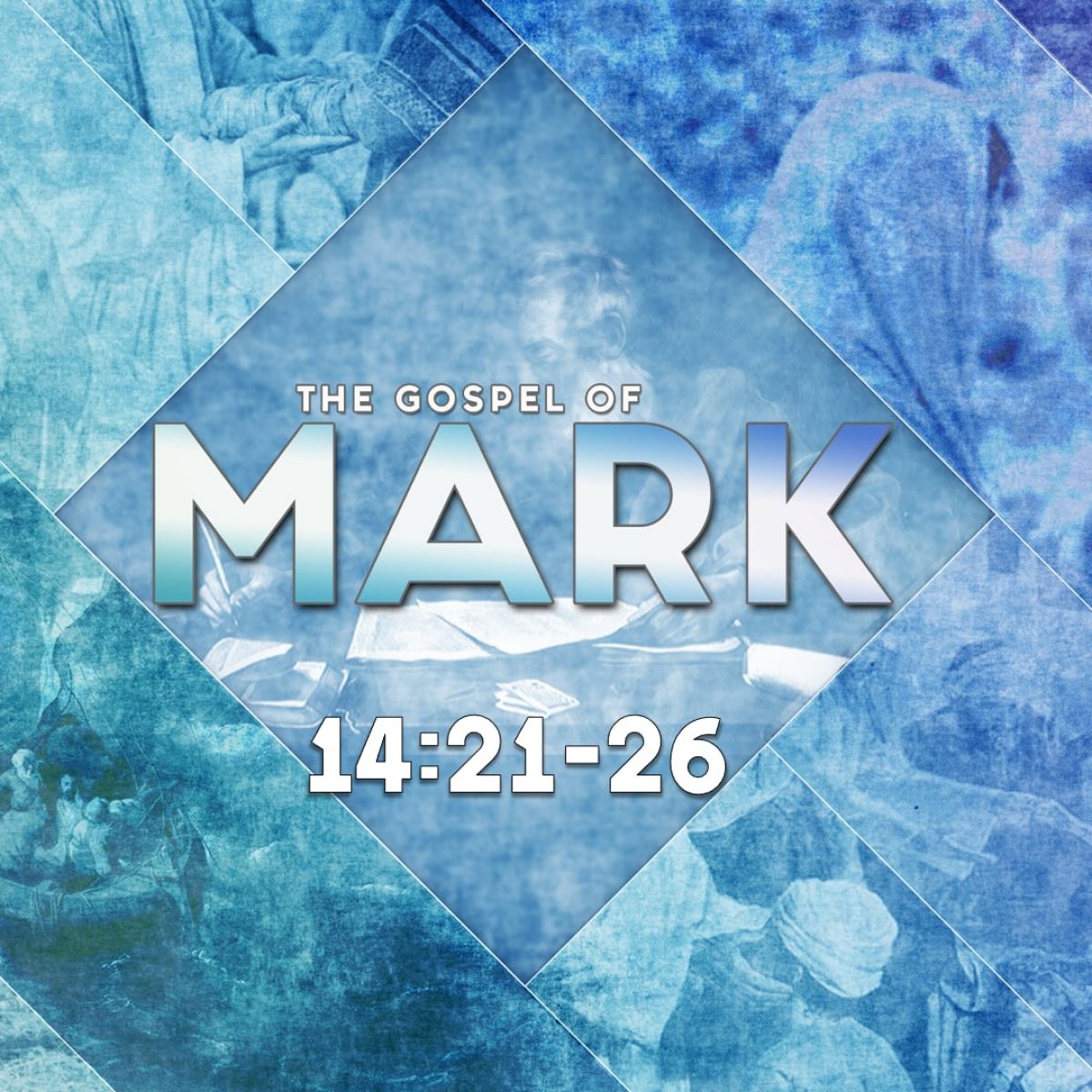 Mark 14 21 26 One Love Ministries mark-14-21-26-one-love-ministries